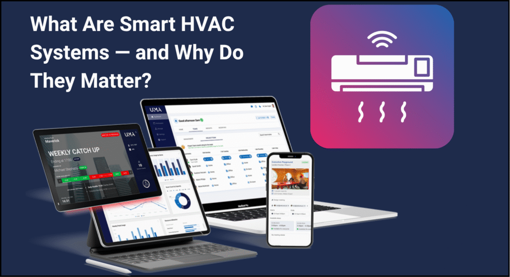 What Are Smart HVAC Systems and Why Do They Matter? - AskUMA